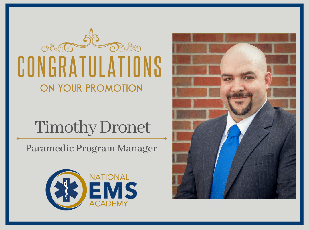 Timothy Dronet is Promoted to National EMS Academy's Paramedic Program ...